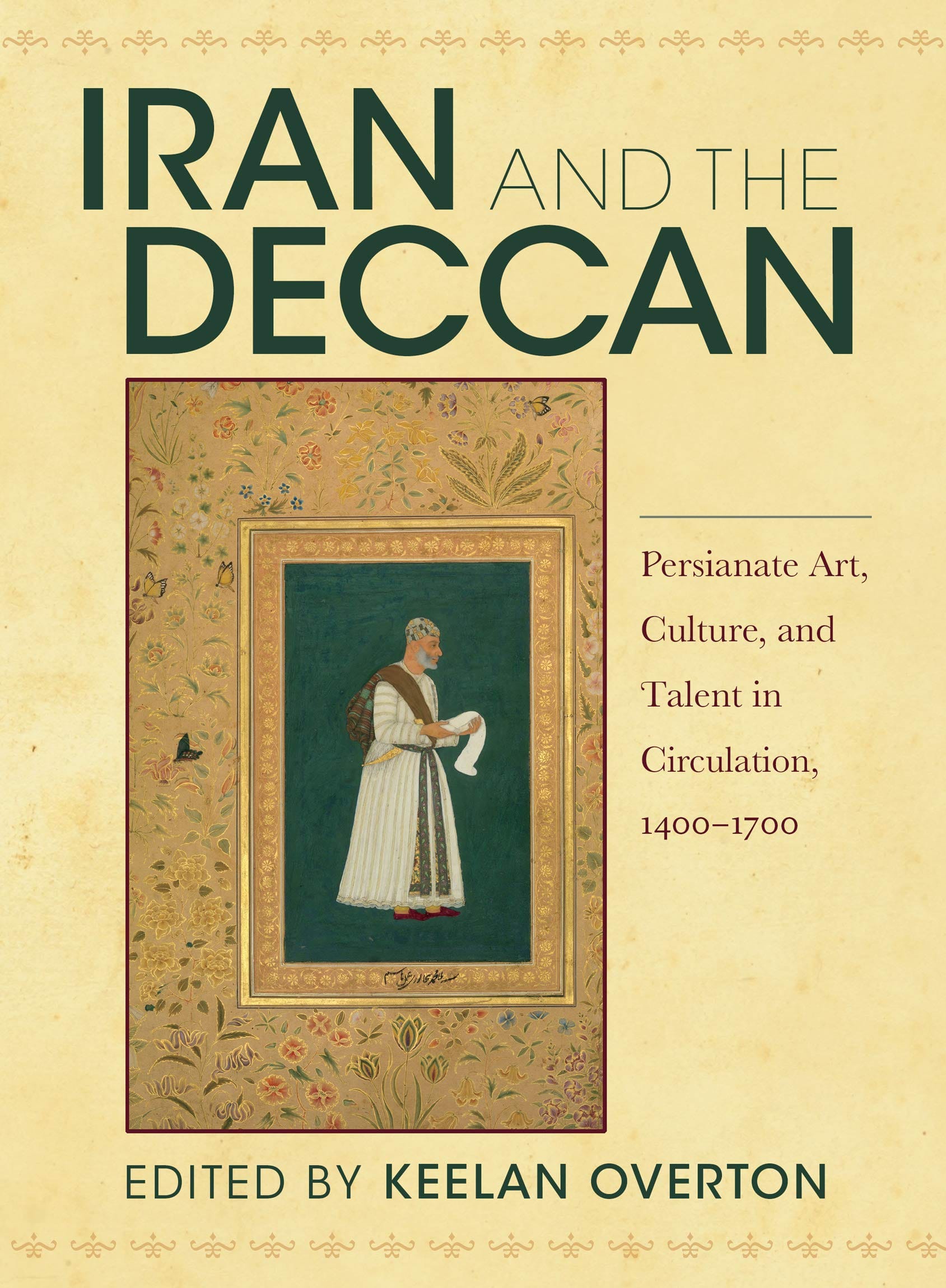 Persianate Art, Culture, and Talent in Circulation – Bibliographia Iranica